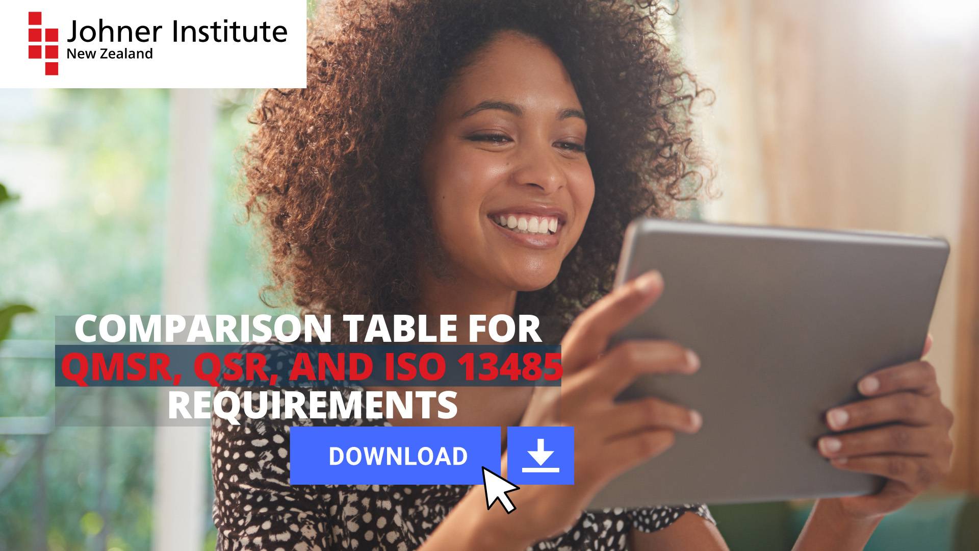 Download: Comparison of QSR, QMSR, ISO 13485 Requirements!